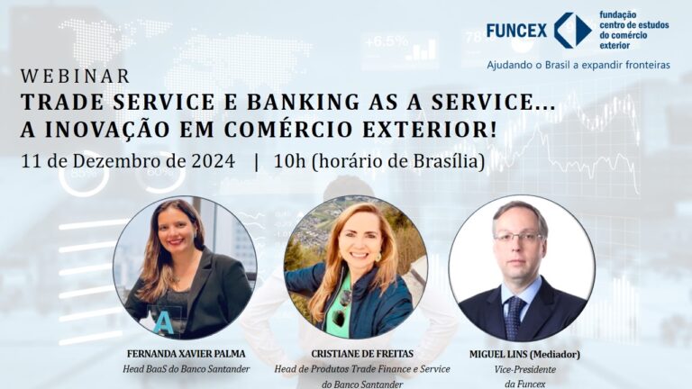 Webinar da FUNCEX destaca inovações em Trade Service e Banking as a ...